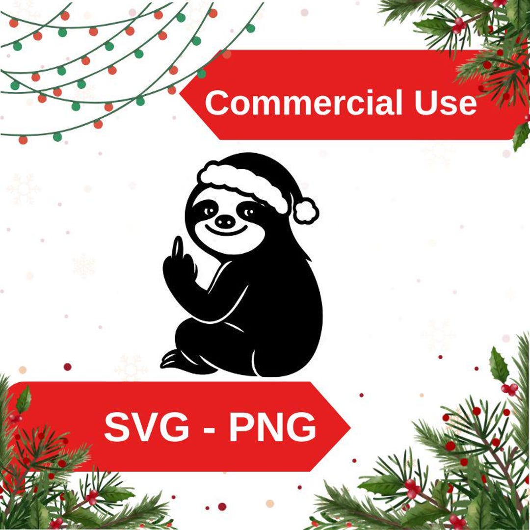 Funny Christmas Sloth SVG | Santa Hat, Rude Gesture (digital Download ...