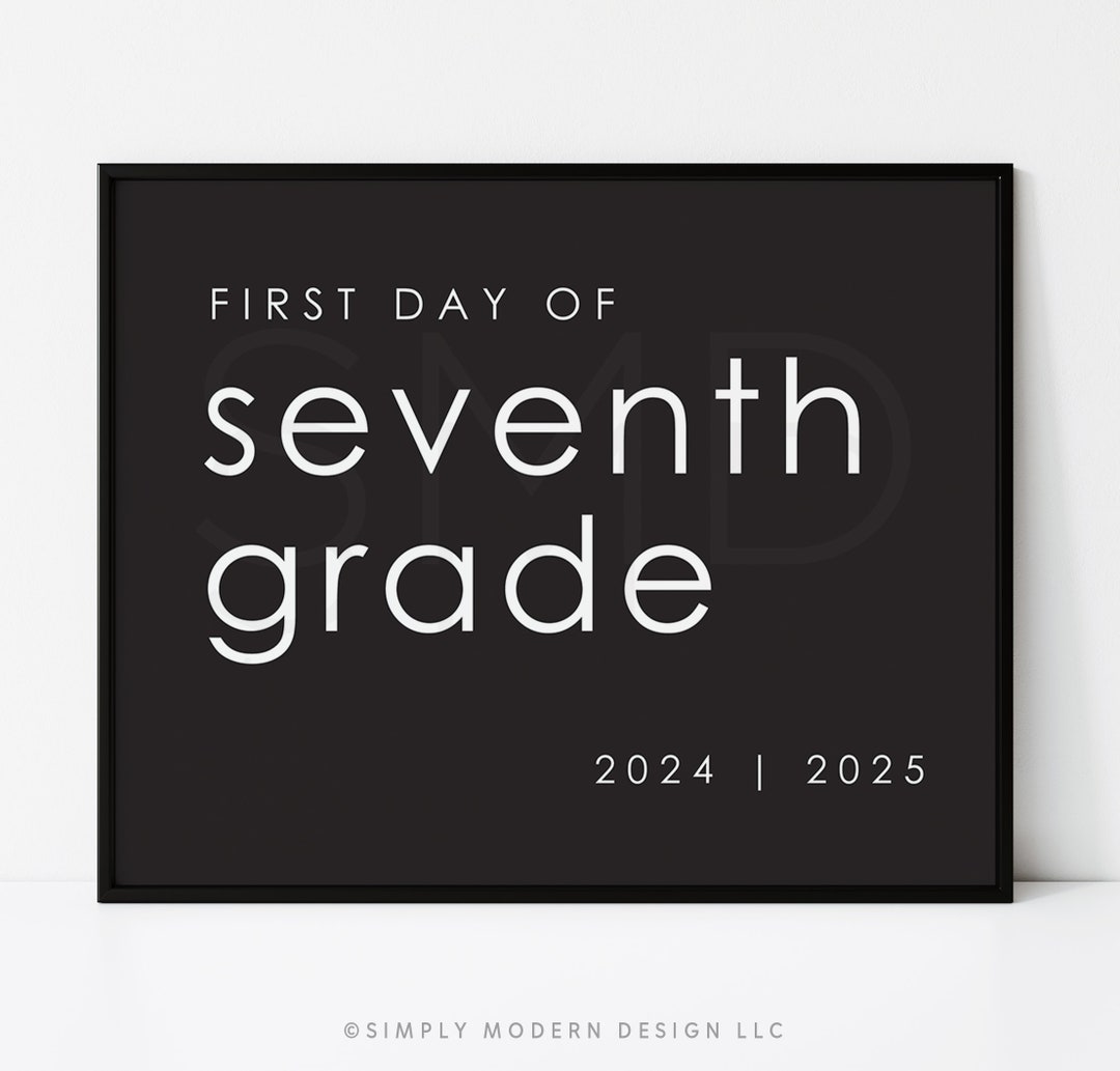 First Day of Seventh Grade Sign, First Day of School, Printable, 7th ...