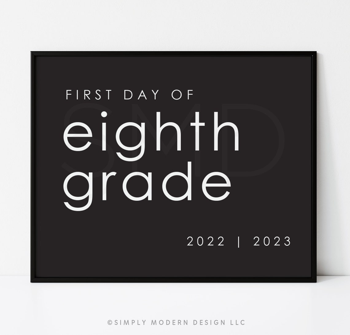 First Day of Eighth Grade Sign School Year 2021 Printable - Etsy