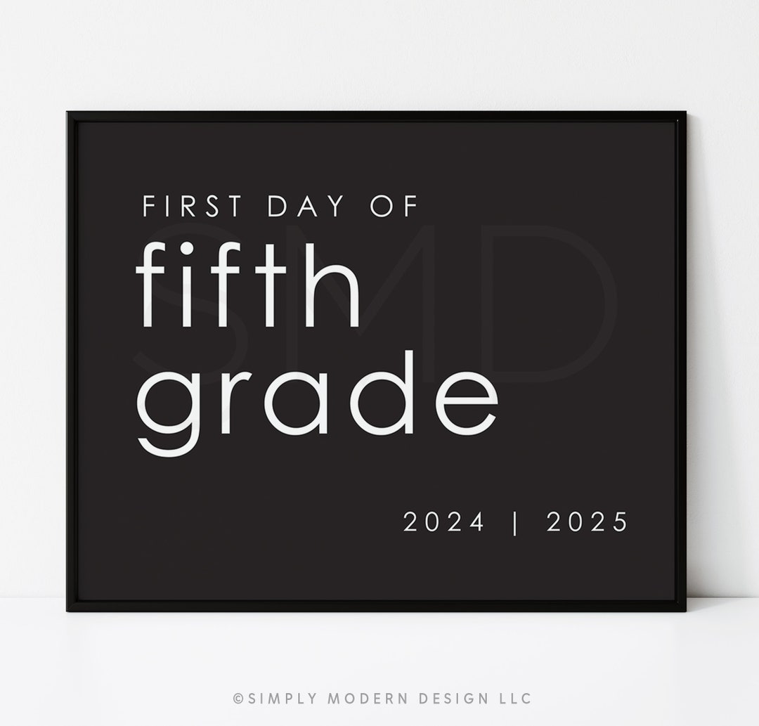 First Day of Fifth Grade Sign, First Day of School Printable, Back to ...
