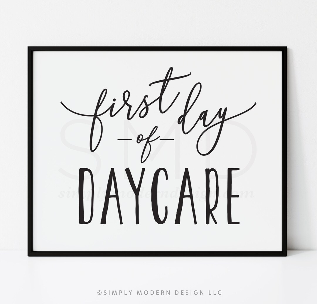 First Day of Daycare Sign, First Day of School, Printable, Back to ...