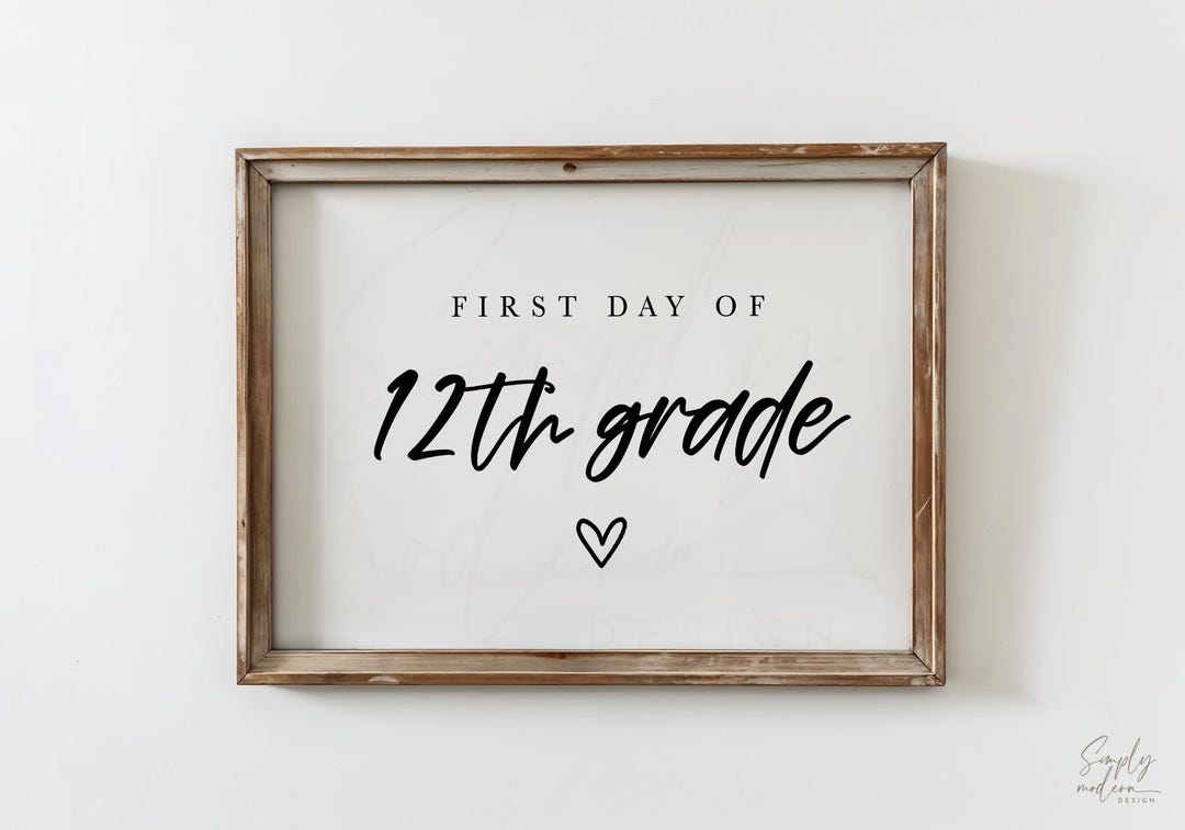 First & Last Day of 12th Grade Sign, Senior Year Printable (instant ...