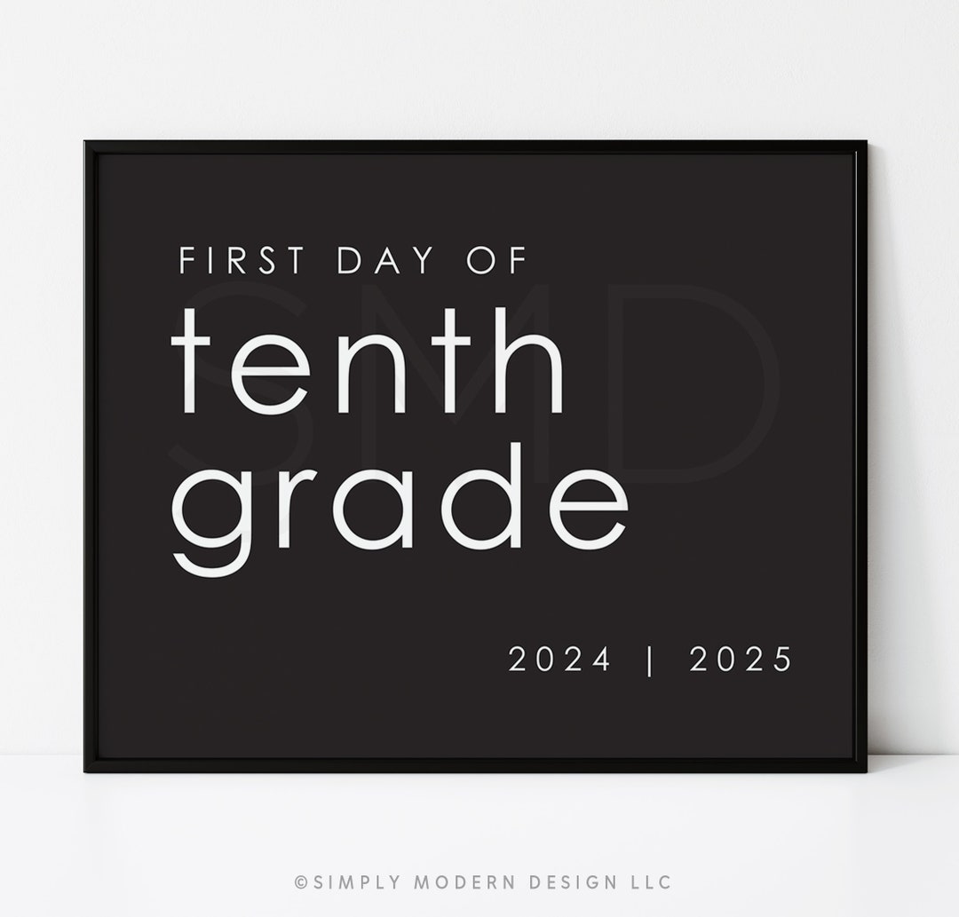 First Day of Tenth Grade Sign, 10th Grade, First Day of School ...