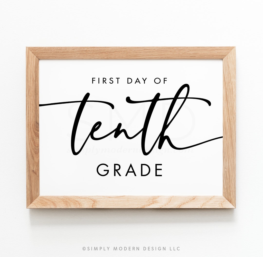 First Day of Tenth Grade Sign, 10th Grade, First Day of School ...