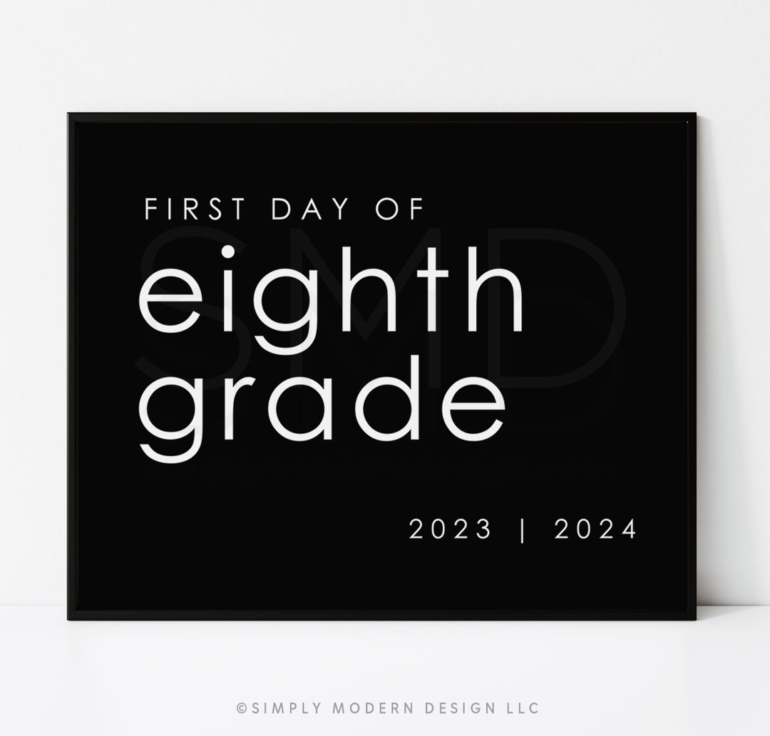 First Day of Eighth Grade Sign, School Year 2021, Printable, Back to ...