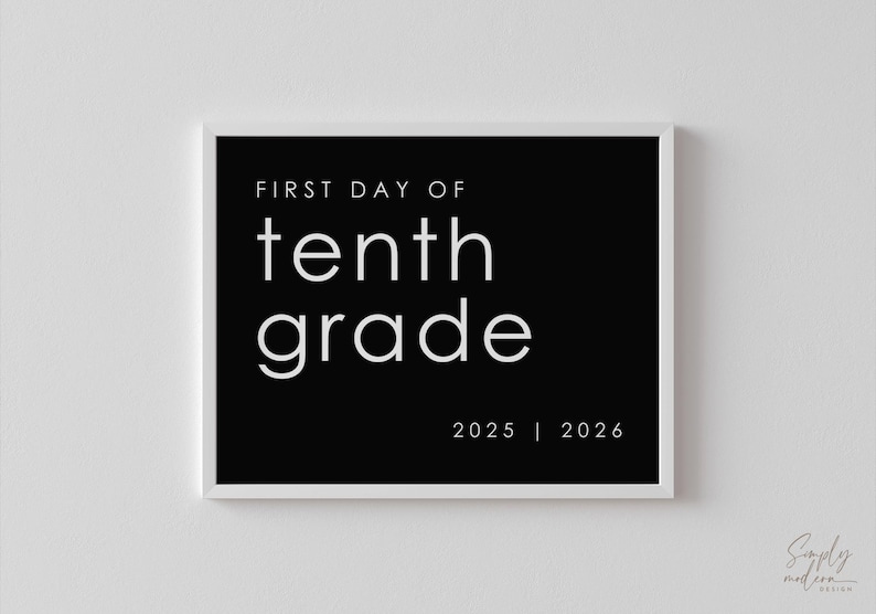 First Day of Tenth Grade Sign, 10th Grade, First Day of School ...