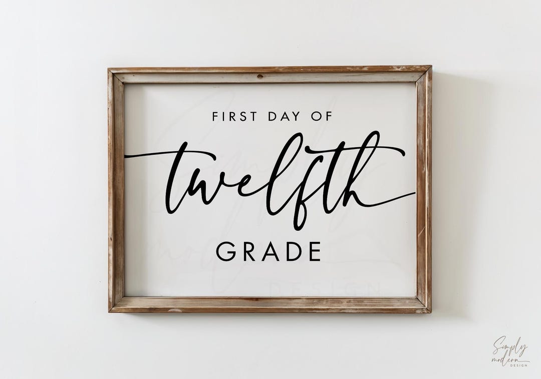 First Day of 12th Grade Sign, First Day of Senior Year, Printable ...