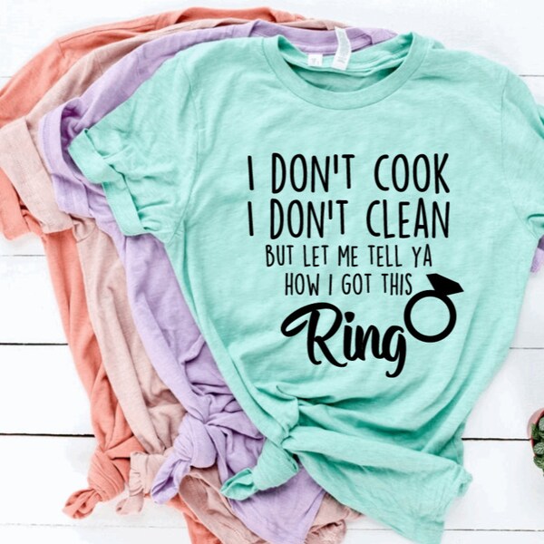 I Dont Cook I Dont Clean but Let Me Tell You How I Got This Ring - Etsy