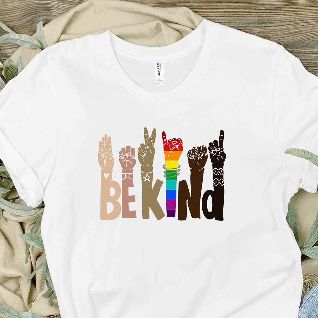 Be Kind T shirt, tolerance shirt, diversity shirt, acceptance shirts ...