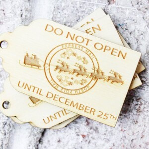Do Not Open Until CHRISTMAS Wood Gift Tags Set of 3, Santa Gift Tags ...