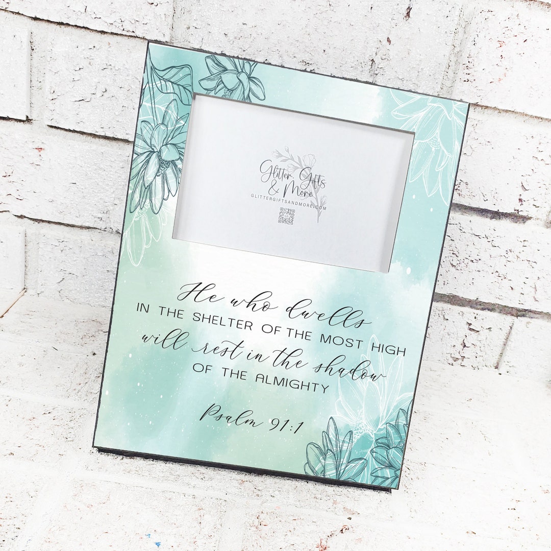Psalm 91:1 Frame, Christian Frames, Inspirational Gifts, Strength, Rest ...