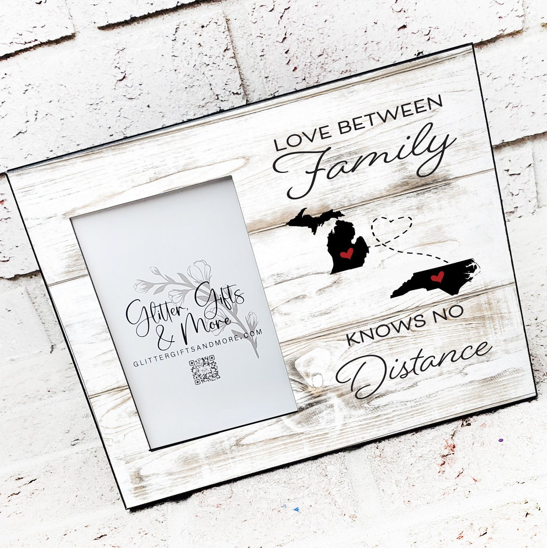 Long Distance Frame, Out of State Frames, Family Knows No Distance ...