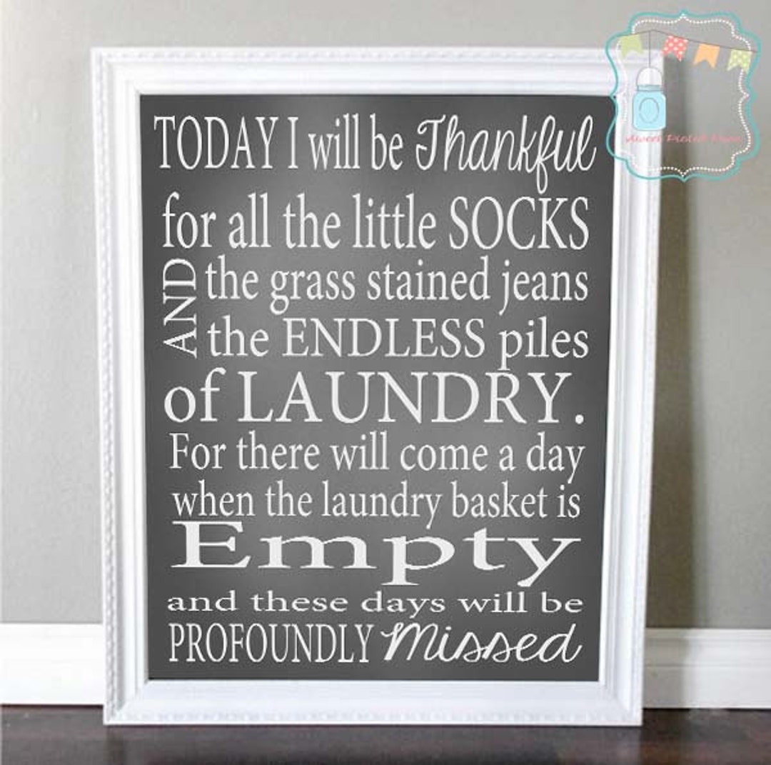 Today I Will Be Thankful Laundry Room Print Laundry Art Gift Printable ...