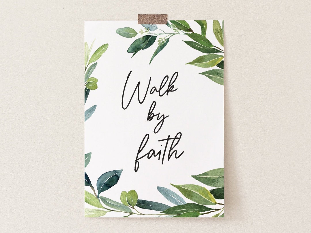 Walk by Faith | Bible Verse Printable Wall Art | 2 Corinthians 5:7 ...