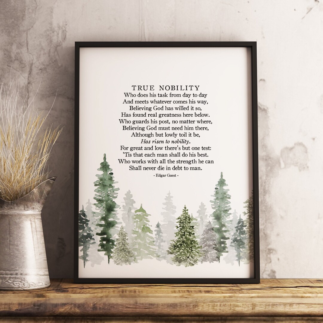 True Nobility | Edgar Guest | Poem Printable Wall Art | Hard Work Quote ...