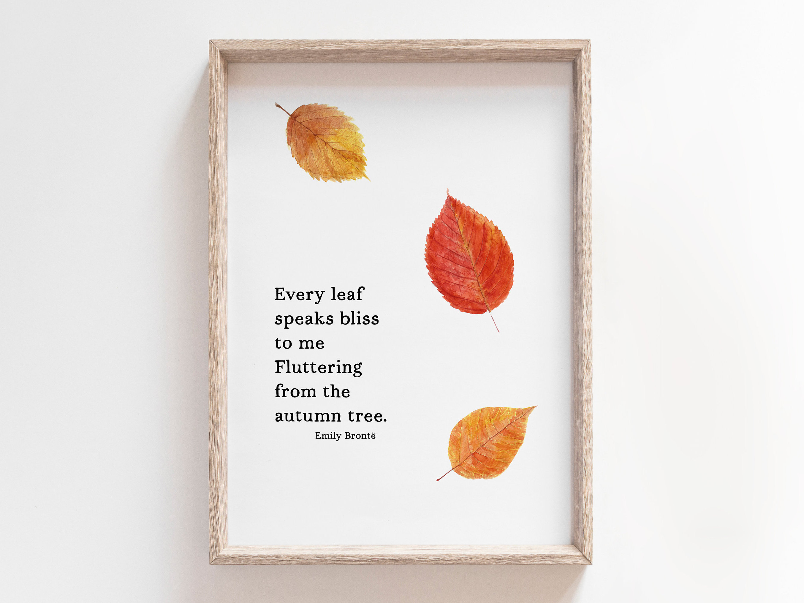 Every Leaf Speaks Bliss to Me | Emily Bronte | Fall Printable Wall Art ...