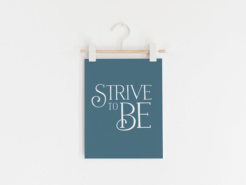 Strive to Be Printable Wall Art Strive to Be SVG Primary | Etsy