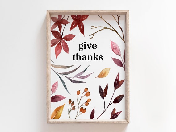 Give Thanks Thanksgiving Printable Wall Art Thanksgiving | Etsy