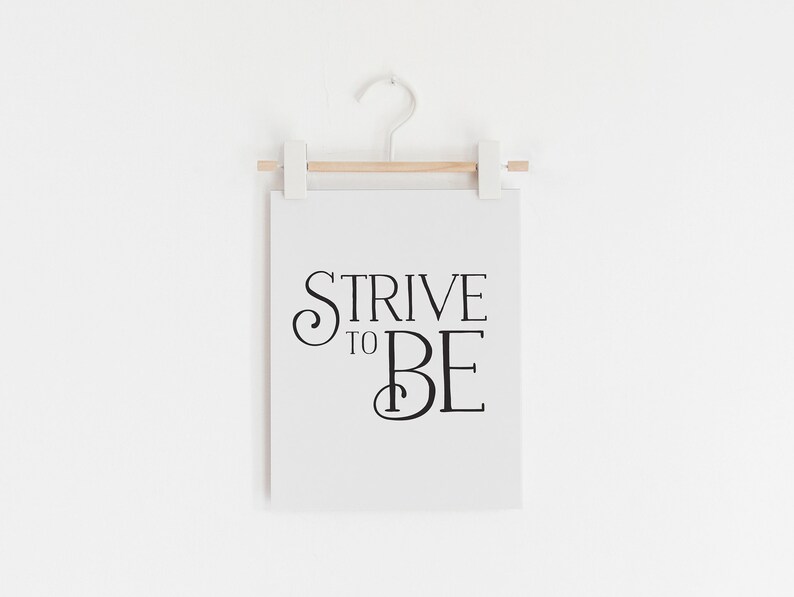 Strive to Be Printable Wall Art Strive to Be SVG Primary | Etsy