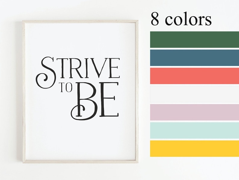 Strive to Be Printable Wall Art Strive to Be SVG Primary | Etsy