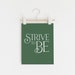 Strive to Be Printable Wall Art Strive to Be SVG Primary - Etsy