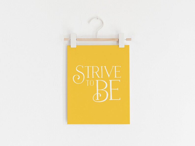 Strive to Be Printable Wall Art Strive to Be SVG Primary | Etsy