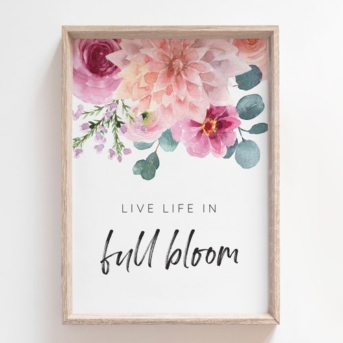 Live Life in Full Bloom Spring Printable Wall Art - Etsy