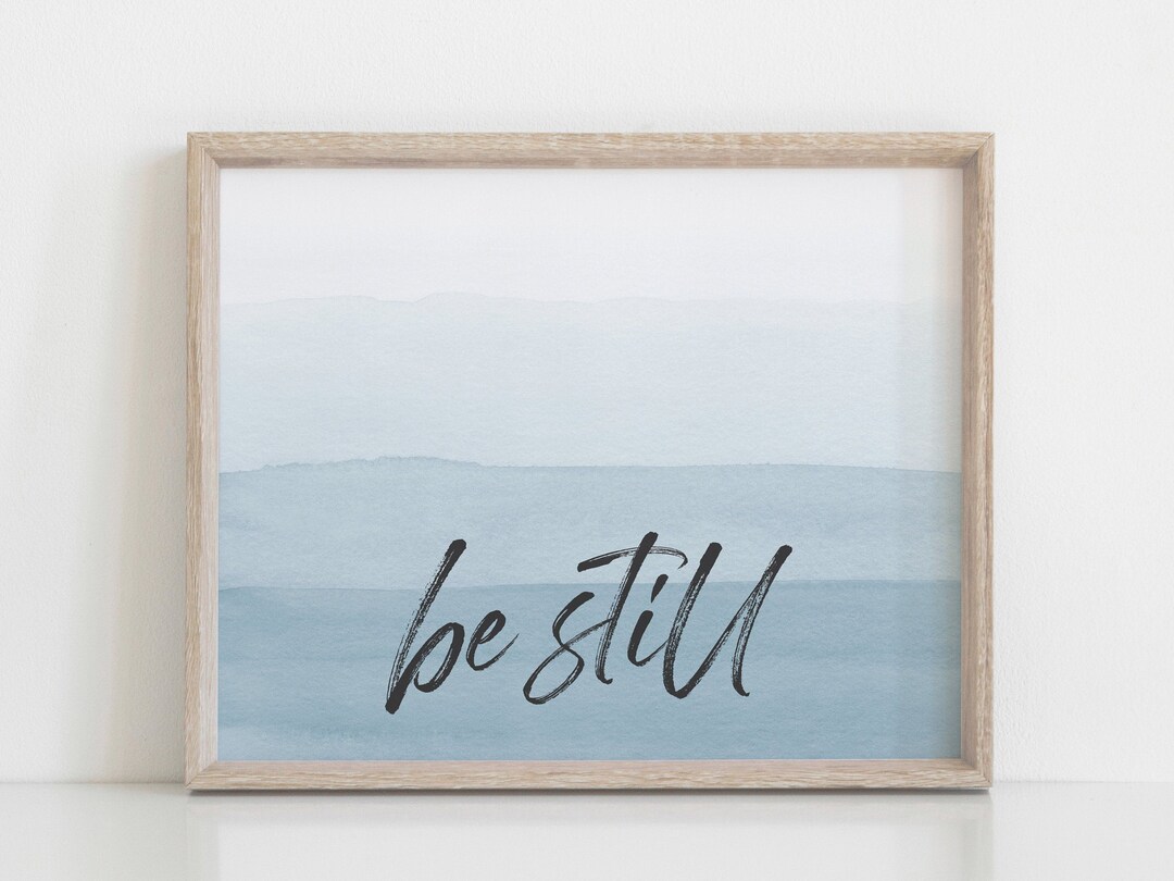 Be Still Printable Wall Art | Bible Verse Art Print | Abstract ...