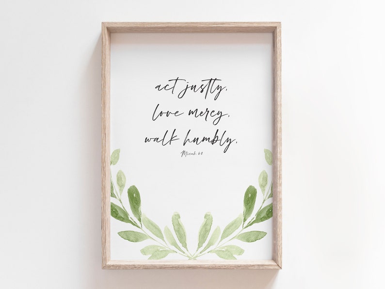 Micah 6:8 Act Justly Love Mercy Walk Humbly Printable - Etsy