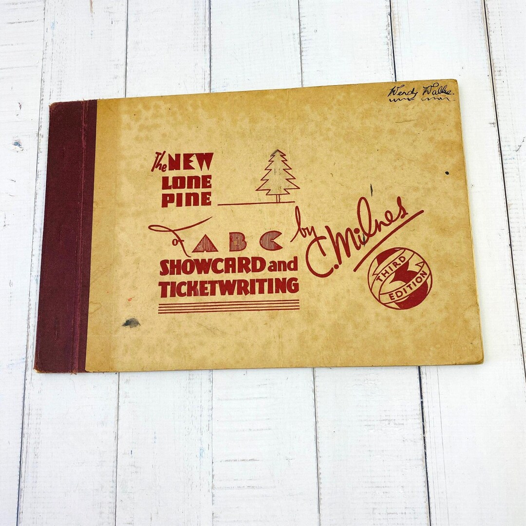 The New Lone Pine of ABC Showcard and Ticketwriting by C Milnes Vintage ...