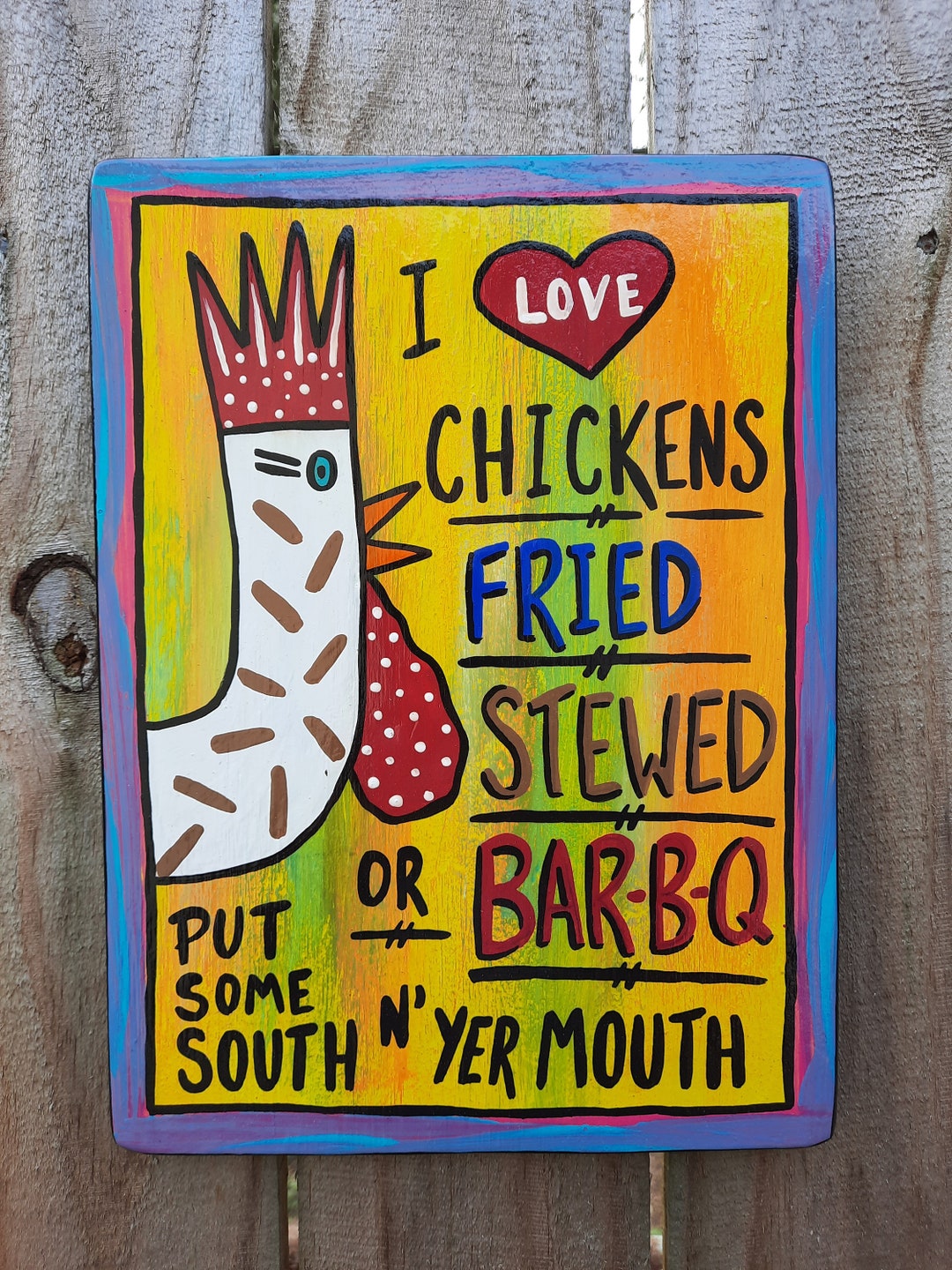 I Love Chicken Fried Stewed or BBQ Rooster Dixie Restaurant Tiki Bar ...