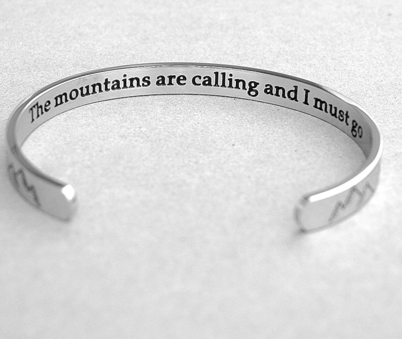Mountain Range Cuff, Inside Text "the Mountains Are Calling and I Must ...