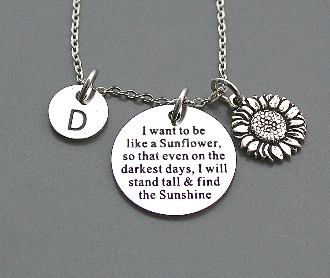 Sunflower " I Want to Be Like A Sunflower so That Even on the Darkest ...