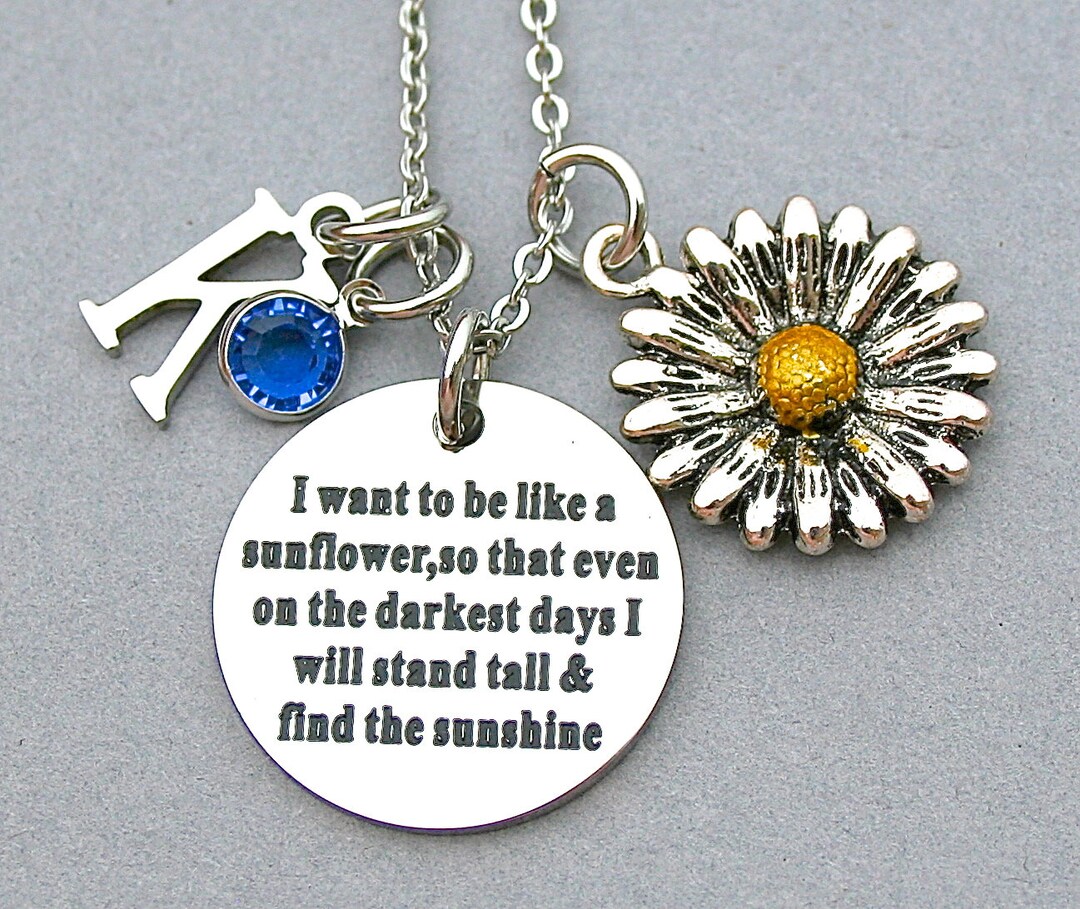 Sunflower-" I Want to Be Like A Sunflower, so That Even on the Darkest ...