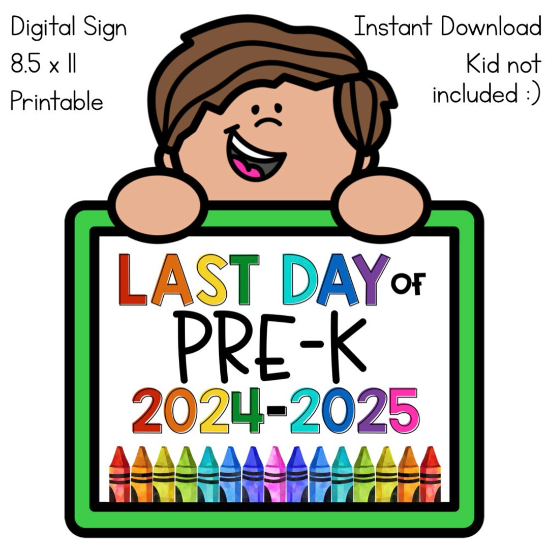 Printable First and Last Day of School Sign - 2023-2024 - Pre-k ...
