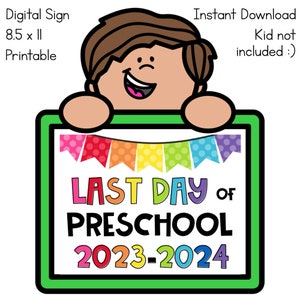Printable First and Last Day of School Sign - 2023-2024 - Preschool ...