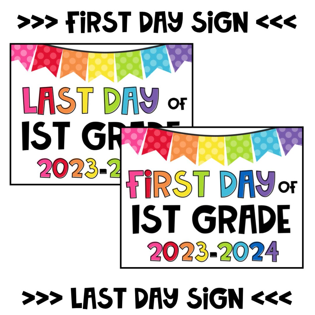 Printable First and Last Day of School Sign 1st Grade - Etsy