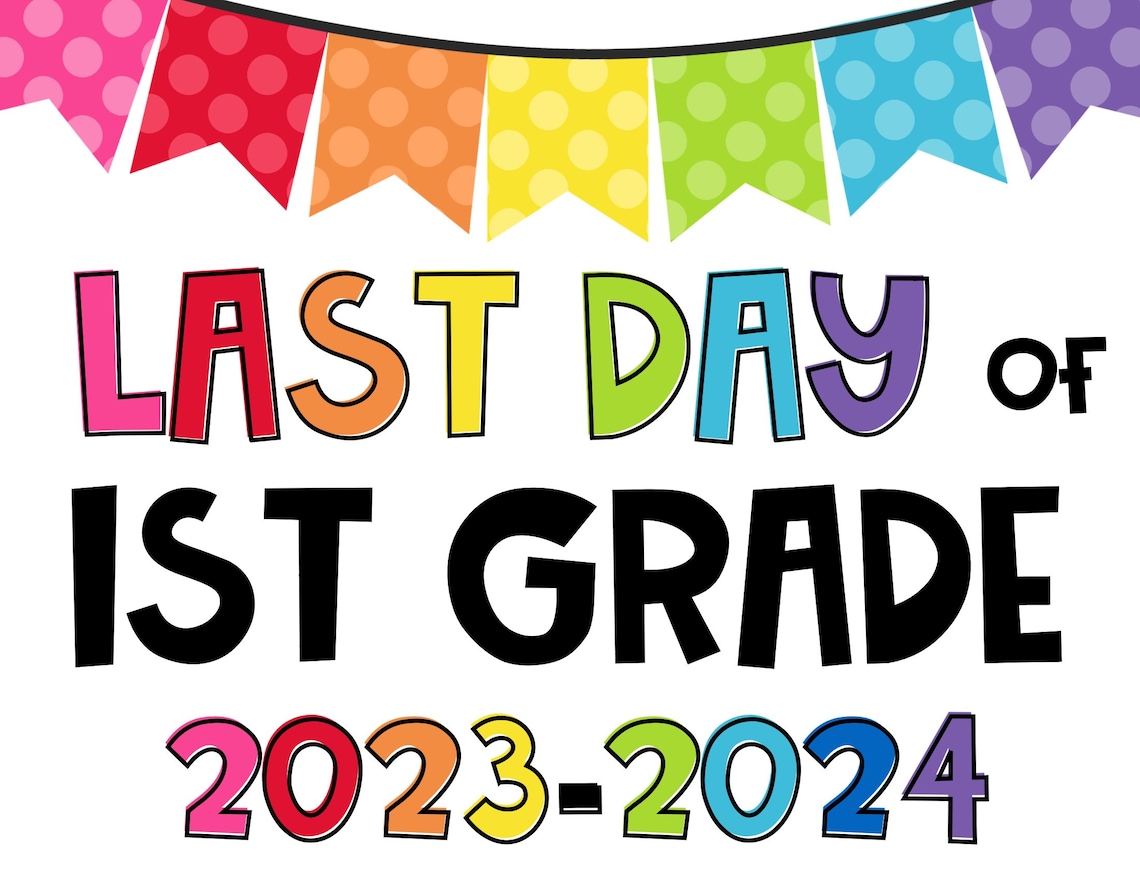 Printable First and Last Day of School Sign 1st Grade - Etsy