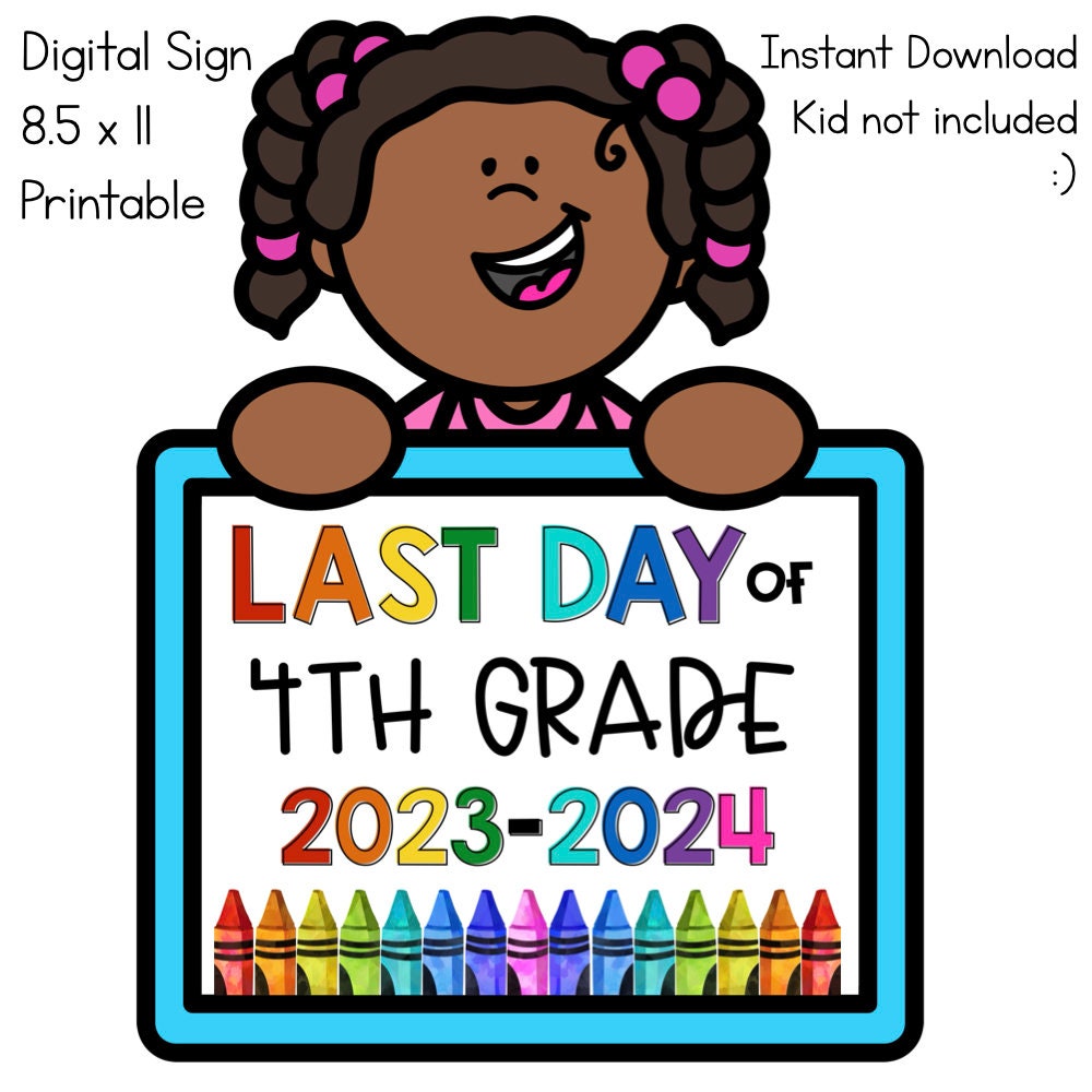 Printable First and Last Day of School Sign 2023-2024 4th Grade Digital ...