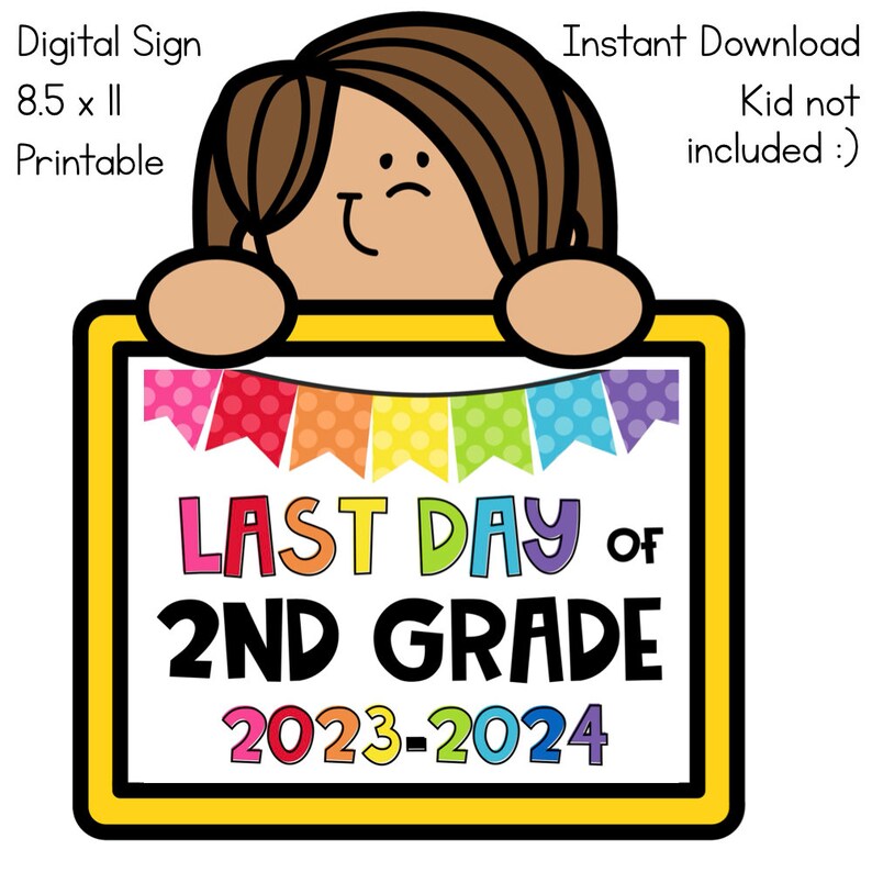 Printable First and Last Day of School Sign - 2023-2024 - 2nd Grade ...