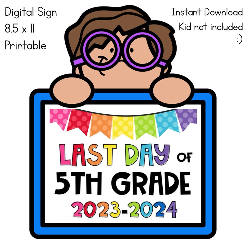 Printable First and Last Day of School Sign - 2023-2024 - 5th Grade ...