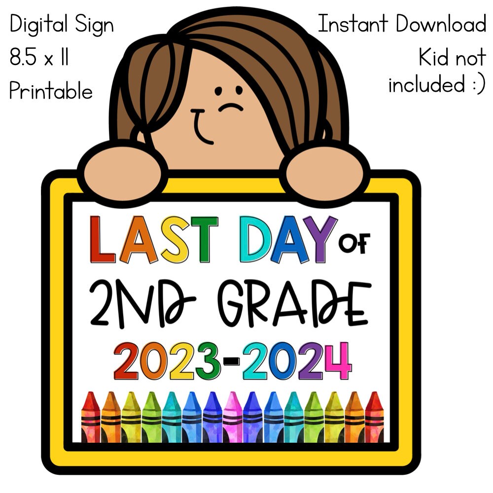Printable First and Last Day of School Sign 2023-2024 2nd Grade Digital ...