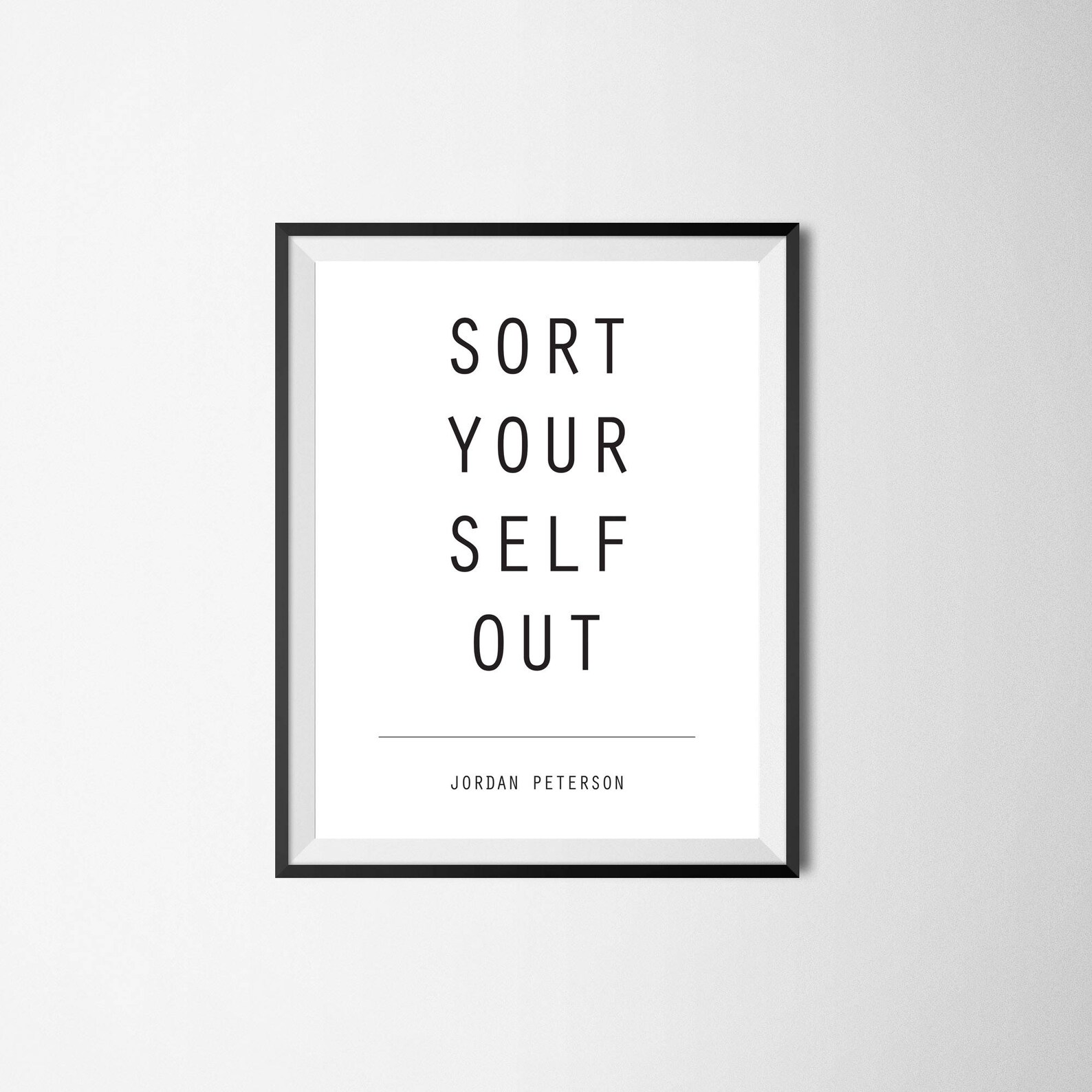 Typography Art sort YOURSELF Out Jordan Peterson Instant Download - Etsy