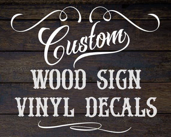 Custom Wood Sign Vinyl Decals Decal Only REQUEST CUSTOM | Etsy