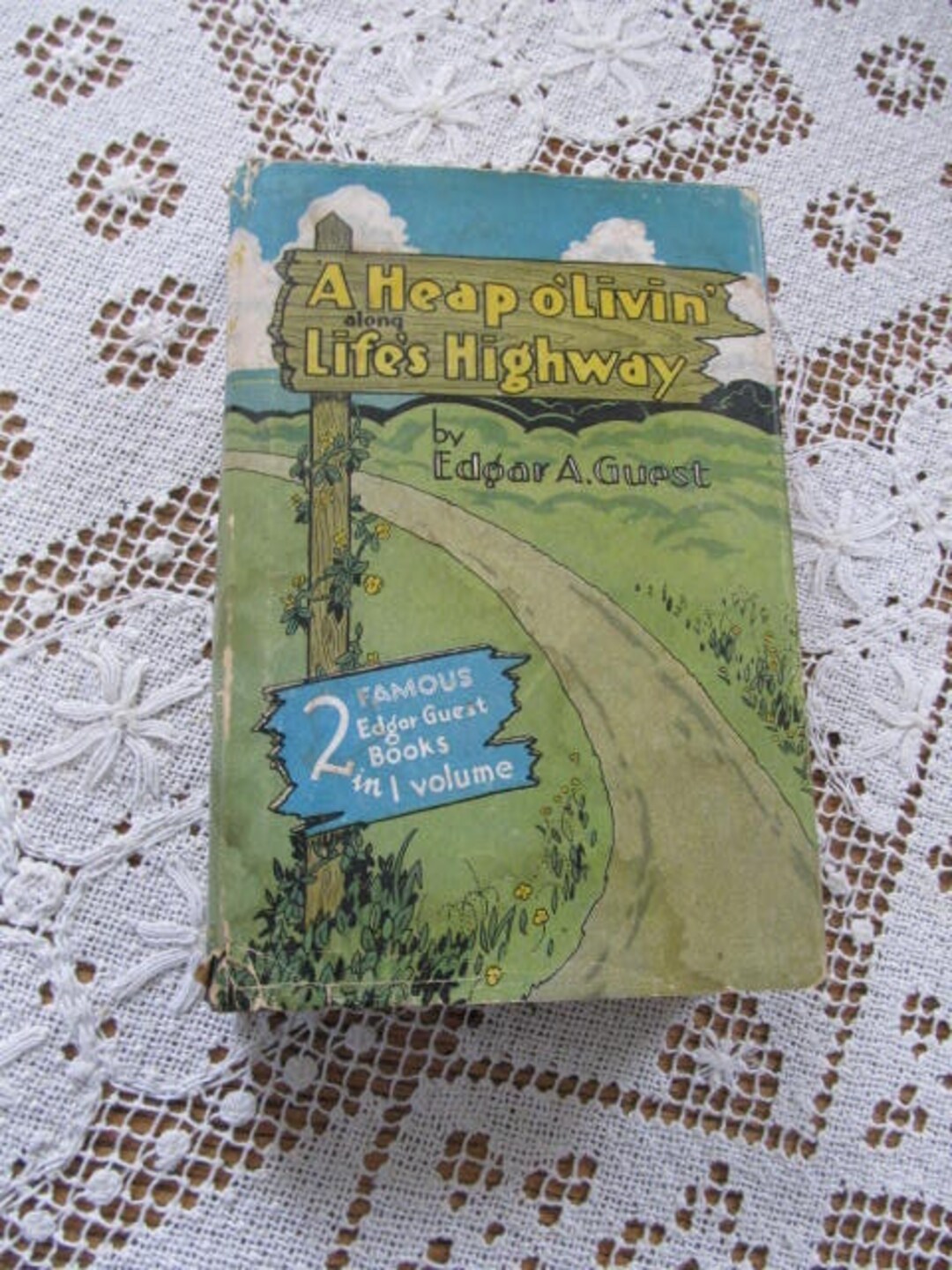 1916 1st Edition Book Antique Book A Heap O' Livin' Along Lifes Highway ...