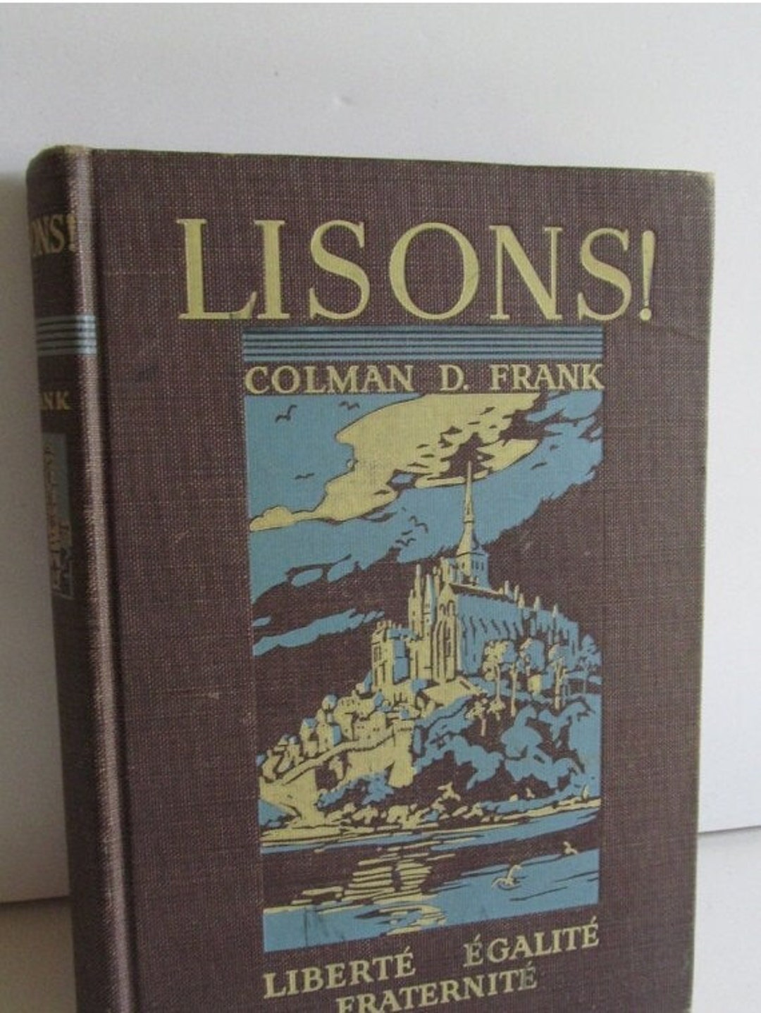 Lisons Coleman D Frank French Book Learn to Speak French Book 1935 How ...
