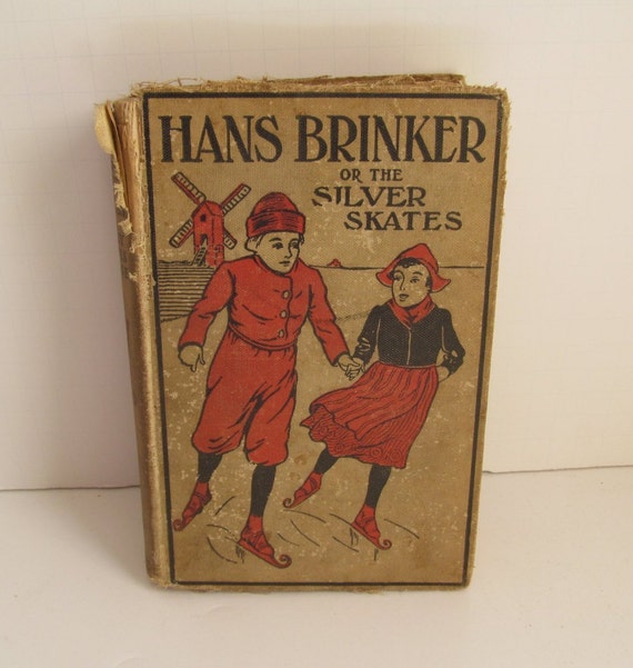 Antique Childrens Book Hans Brinker or the Silver Skates Book - Etsy