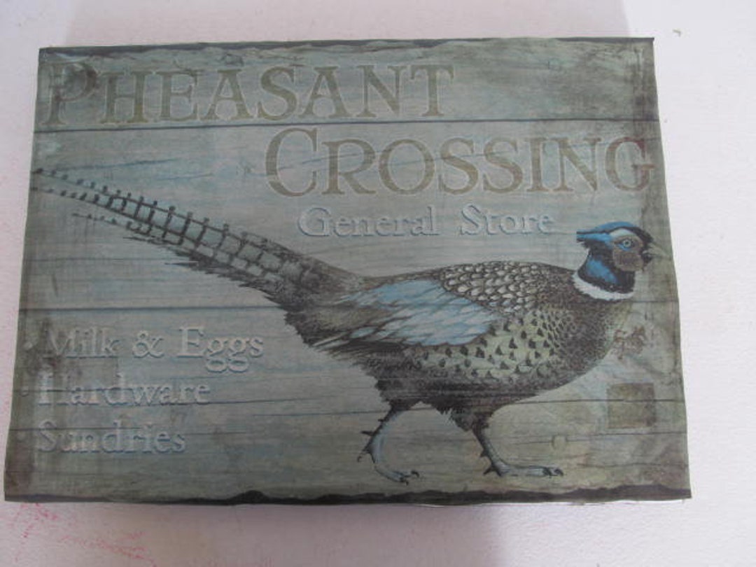 Pheasant Crossing Sign General Store Milk Eggs Sundries Pheasant Bird ...