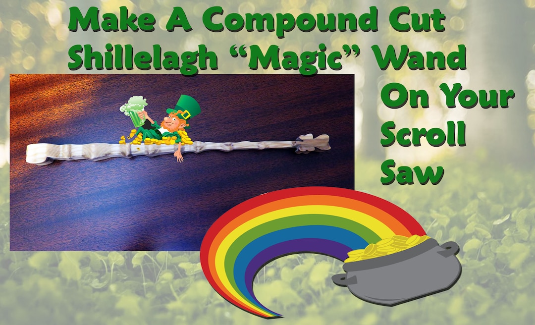 Making A Scrollsaw Compound Cut "magic" Shillelagh Wand Pattern Plus - Etsy
