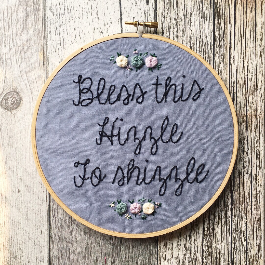 Bless This Hizzy Fo Shizzy, Rap Embroidery, Fo Shizzle, Hip Hop ...